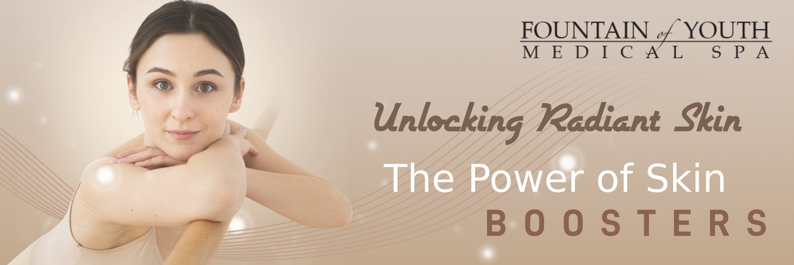 Unlocking Radiant Skin: The Power of Skin Boosters - Fountain Medial SPA